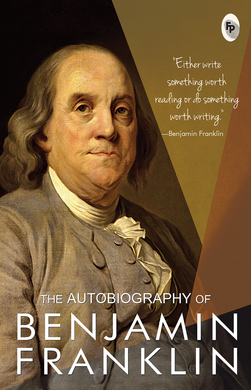 The Autobiography of Benjamin Franklin