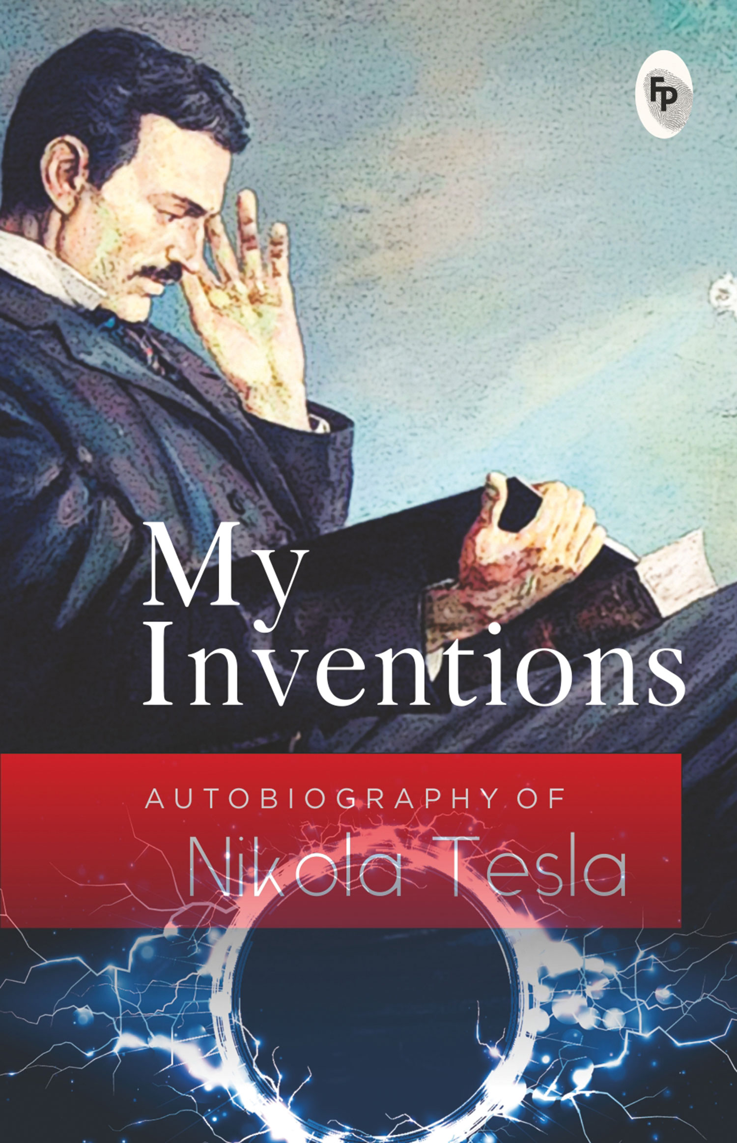 My Inventions, Autobiography of Nikola Tesla
