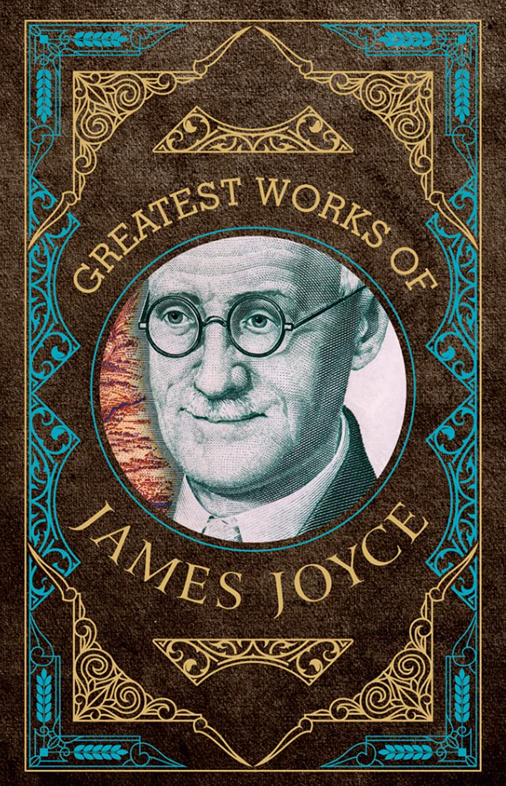Greatest Works of James Joyce (Deluxe Hardbound Edition)