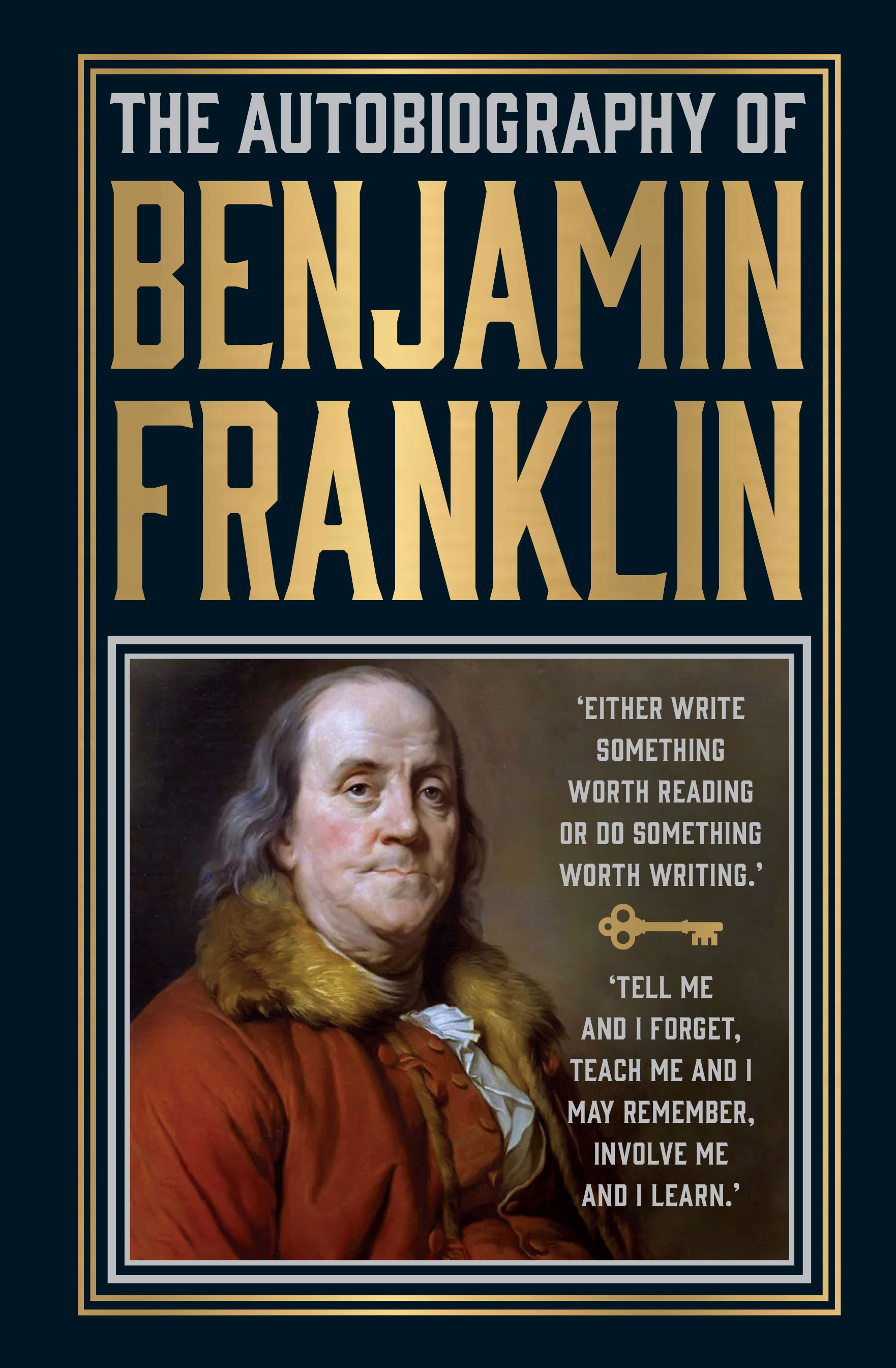 The Autobiography of Benjamin Franklin (Deluxe Hardbound Edition)