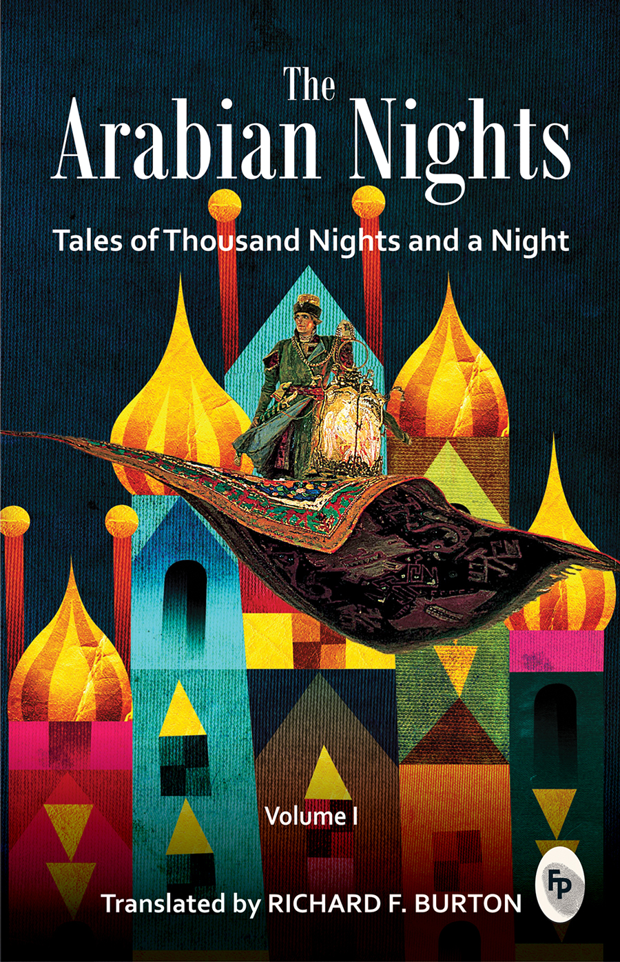 The Arabian Nights: Tales of Thousand Nights and a Night (Vol.1)