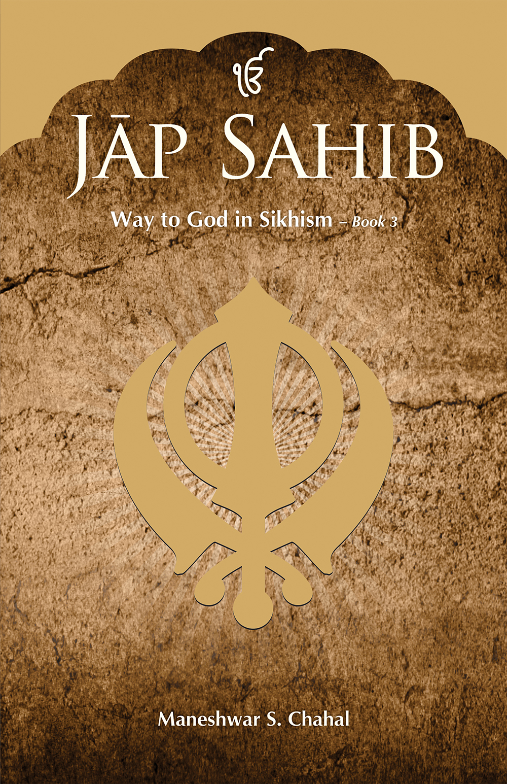 Jap Sahib : Way to God in Sikhism - Book 3